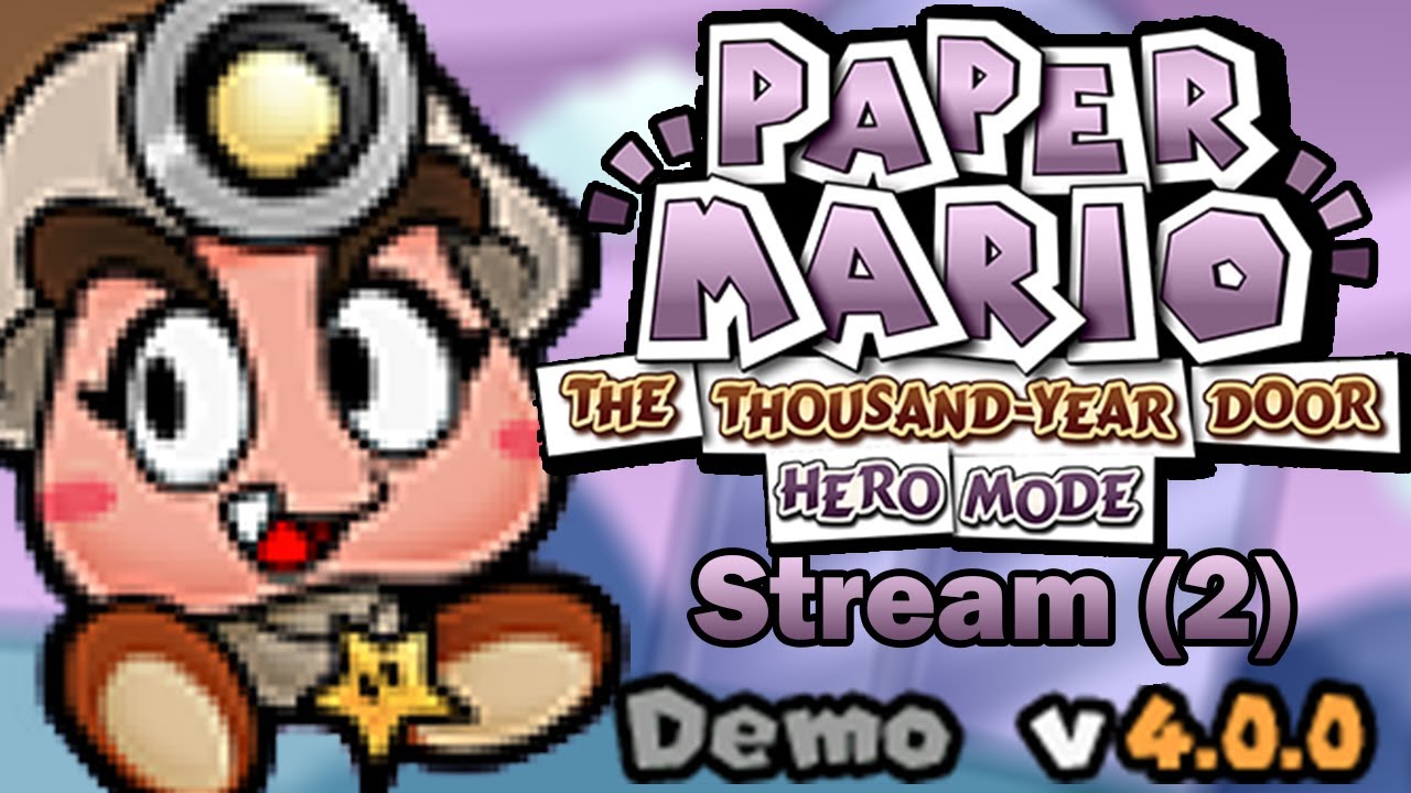 Paper Mario, The Thousand Year Door Hero Mode V4.0.0 Stream #2 - YouTube