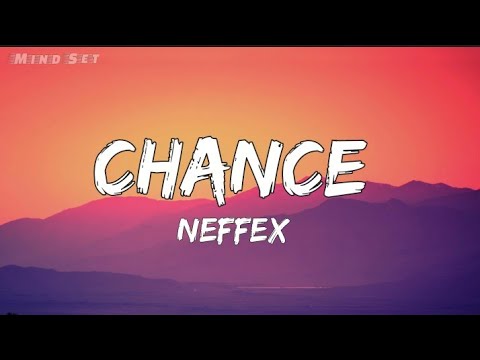 Neffex - Chance ( Lyrics ) Mind Set - YouTube