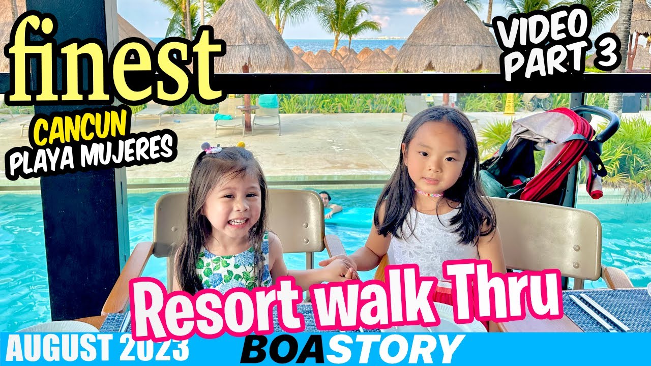 RESORT TOUR, FINEST CANCUN PLAYA MUJERES - (PART 3) - YouTube