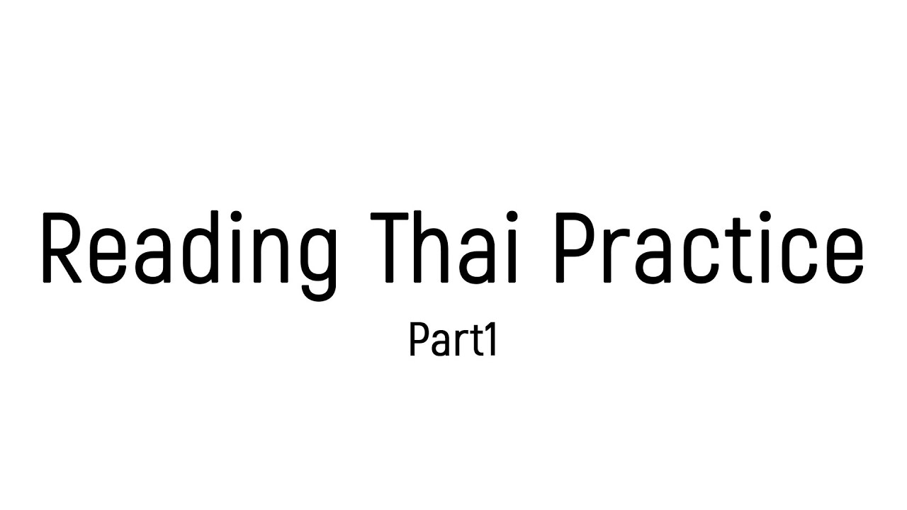 Reading Thai Practice | Part 1 - YouTube