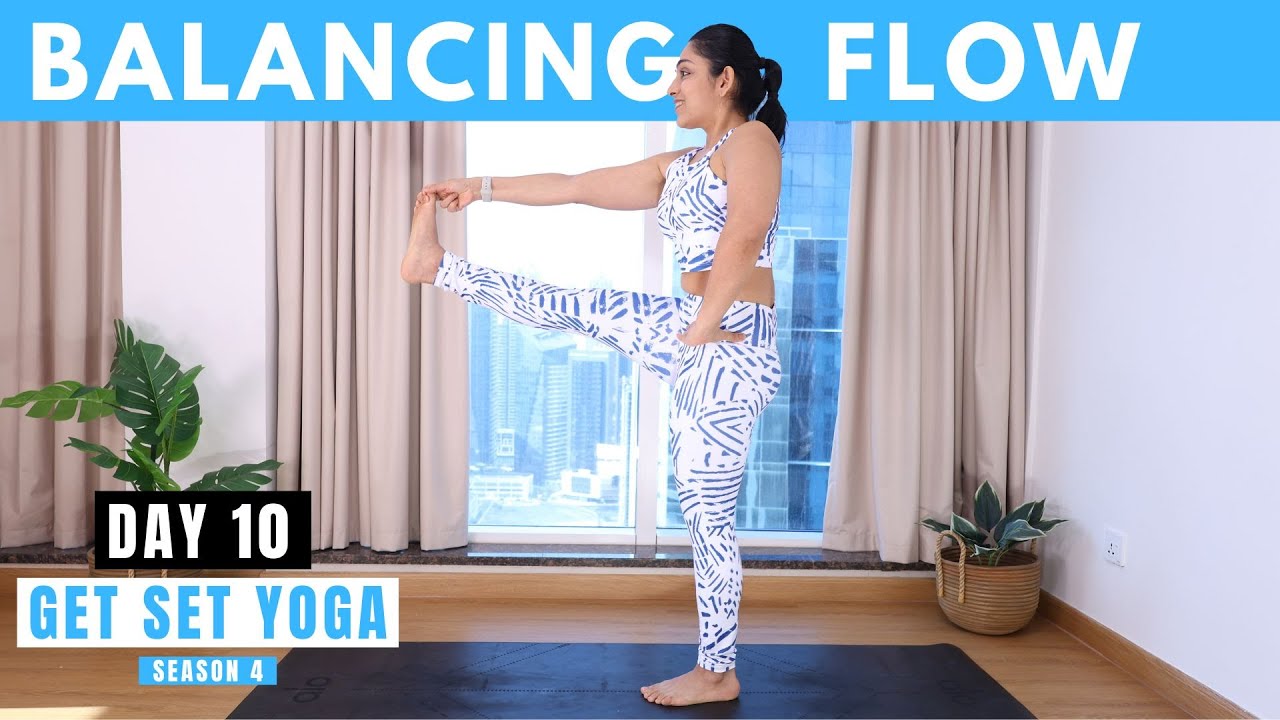 Day 10 - Balancing Yoga Flow | Yoga for Balance and Stability | GSY S4 ...