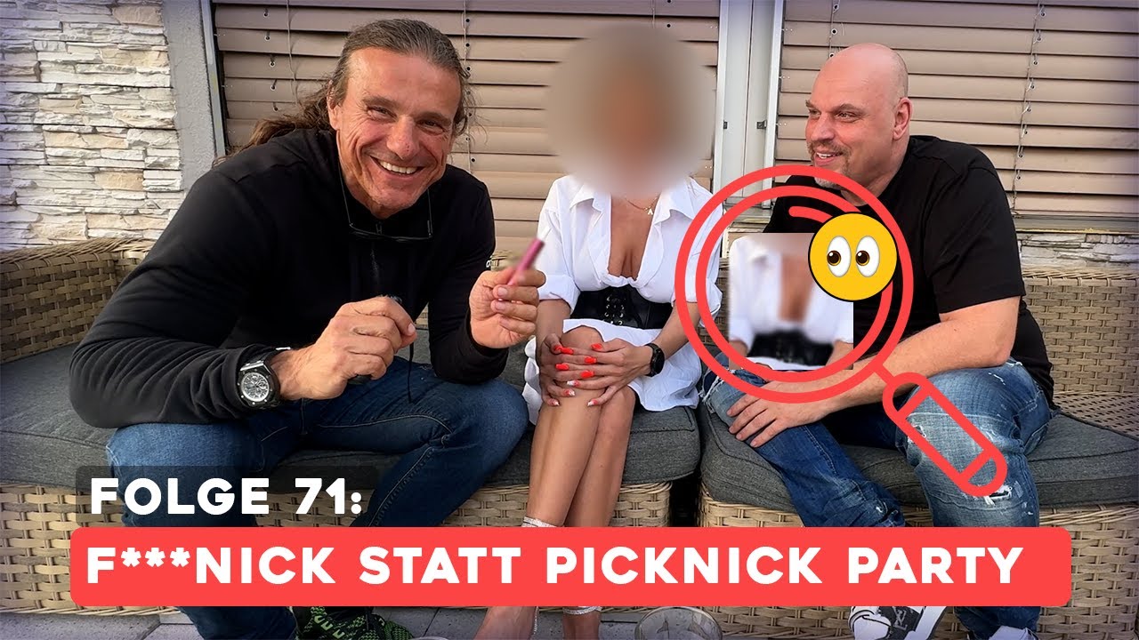 Folge 71: F***nick statt Picknick Party - YouTube