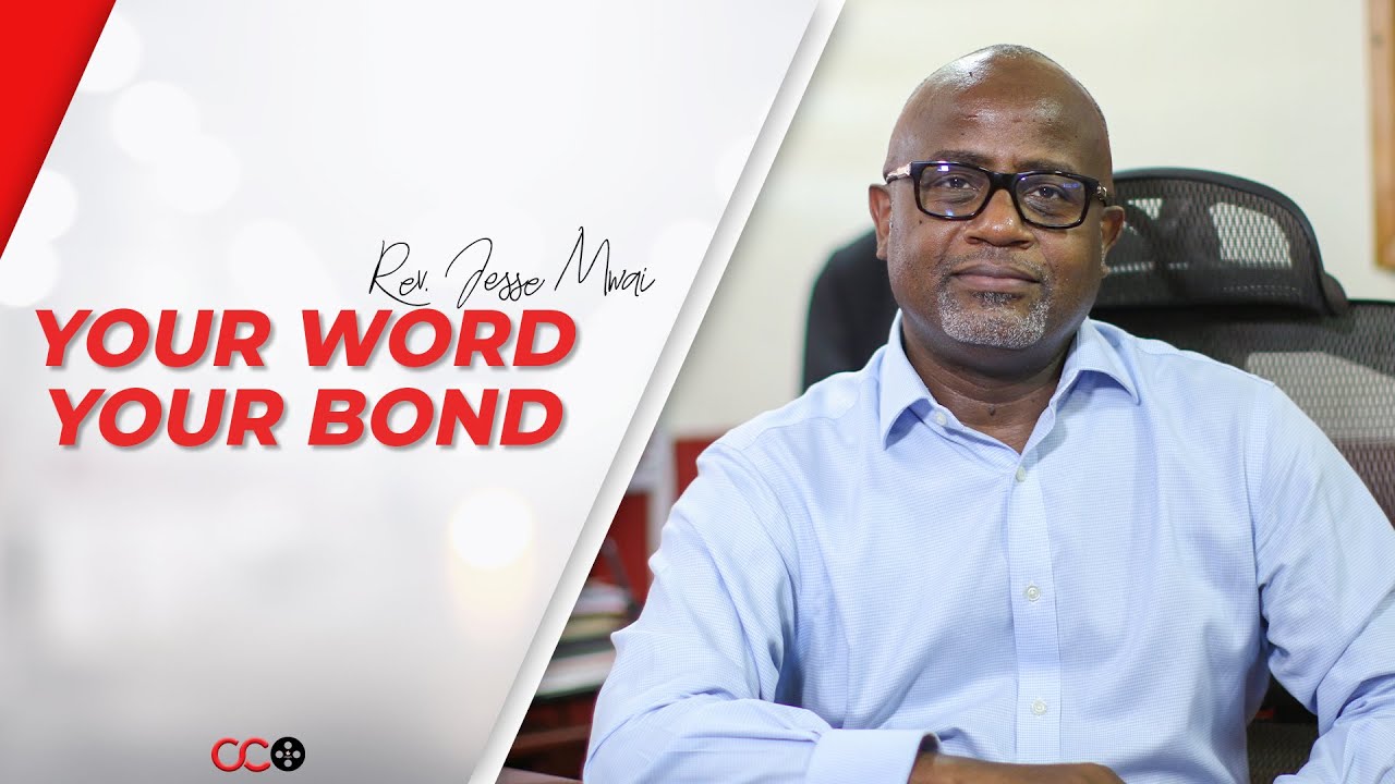 Your Word Your Bond - Rev . Jesse Mwai | CITAM Church Online - YouTube