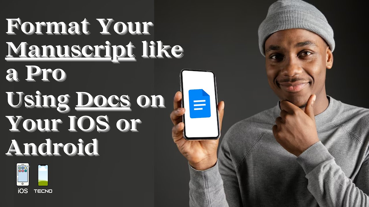 How to Edit Your Manuscript like a Pro Using Docs on Your IOS or ...
