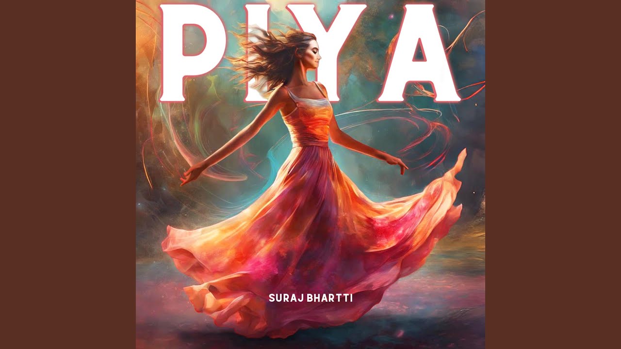 Piya - YouTube