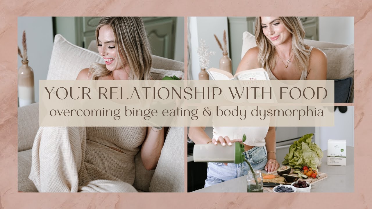 25:Reflect on Your Relationship w/Food + Things That Helped Me Overcome ...