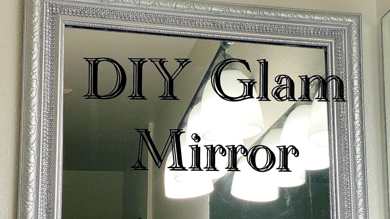 Money Saving DIY! | Glam Up Old Mirrors - YouTube