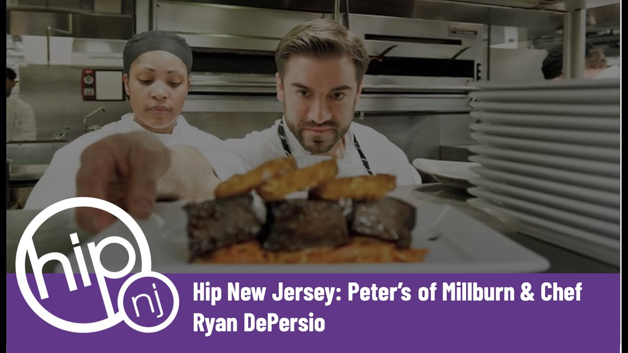 Hip New Jersey: Peter's of Millburn & Chef Ryan DePersio - YouTube