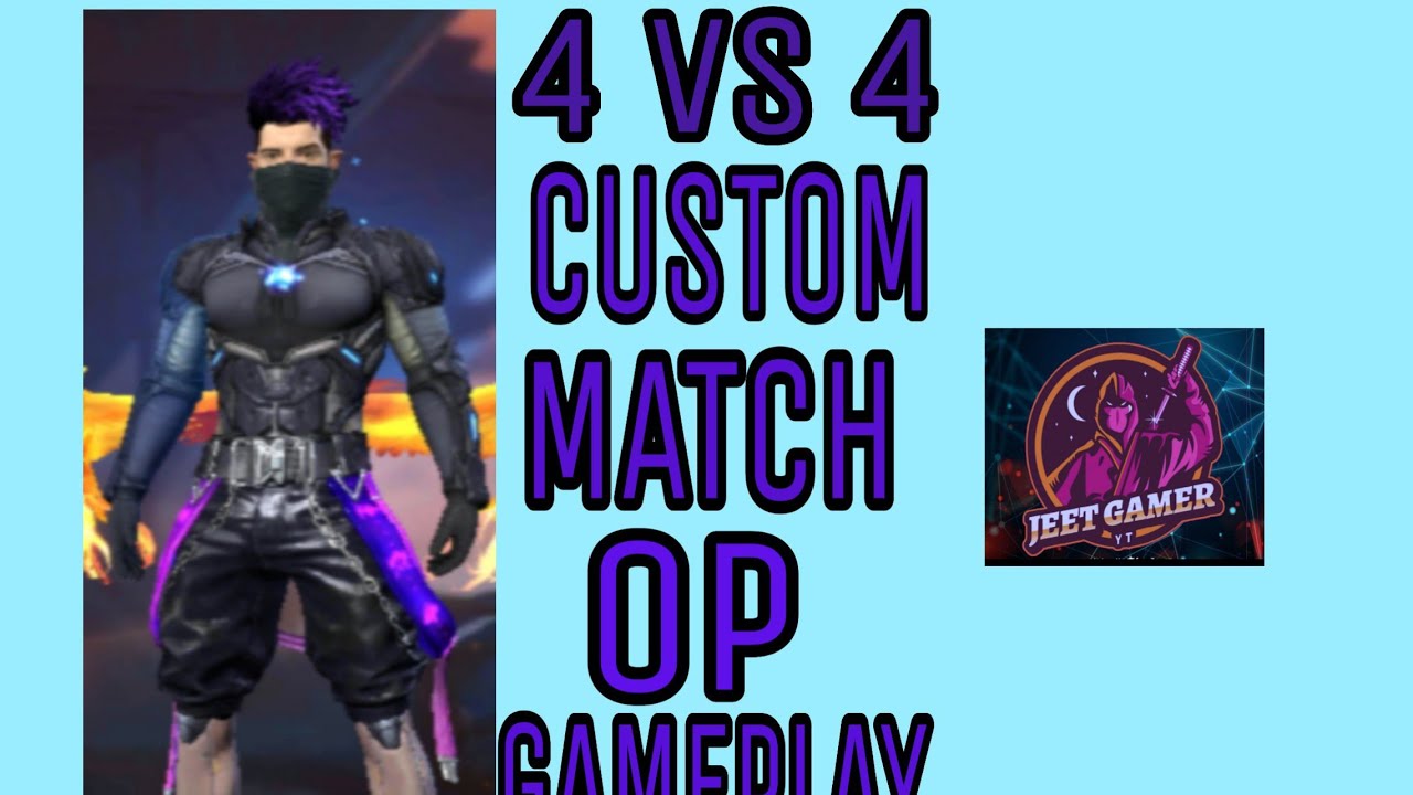 4 Vs 4 CUSTOM MATCH IN FREE FIRE../OP CUSTOM MATCH/CUSTOM 4 VS 4 ...