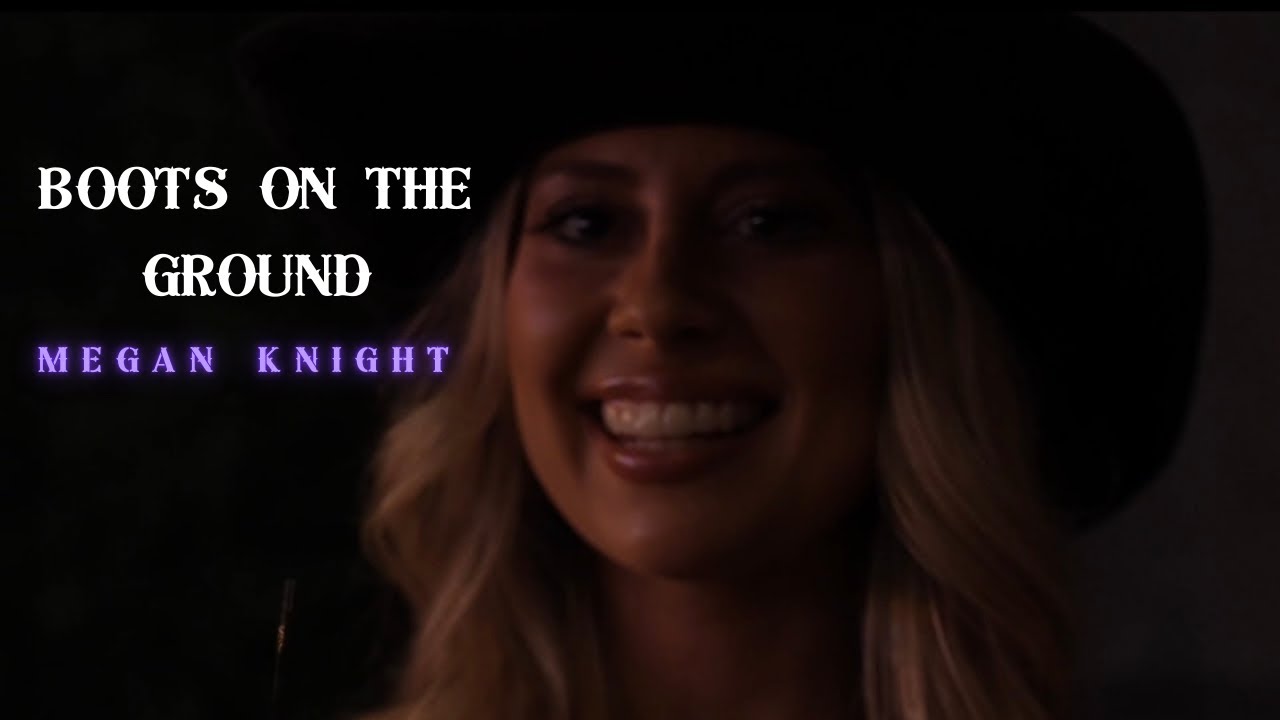 Megan Knight - Boots on the Ground (Official Video) - YouTube