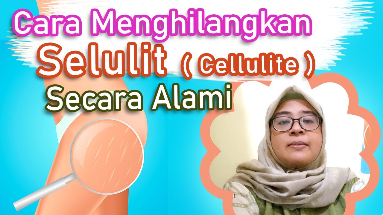 Selulit di perut dan paha bisa hilang dengan cara ini - YouTube