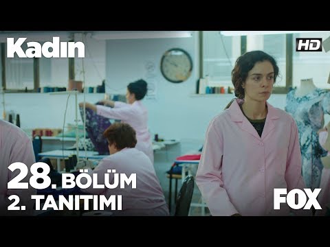 Kadın 28. Bölüm 2. Tanıtımı