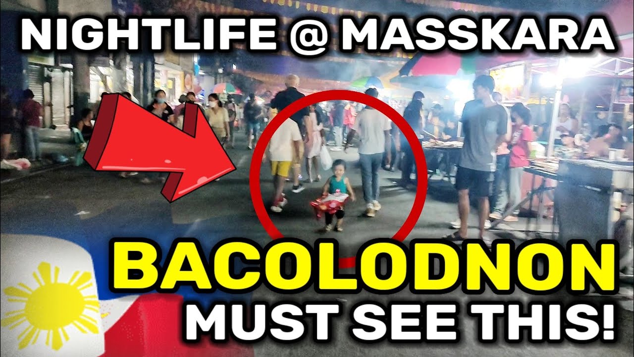 BACOLOD NIGHT LIFE (Philippines) Masskara Festival 2022 - YouTube