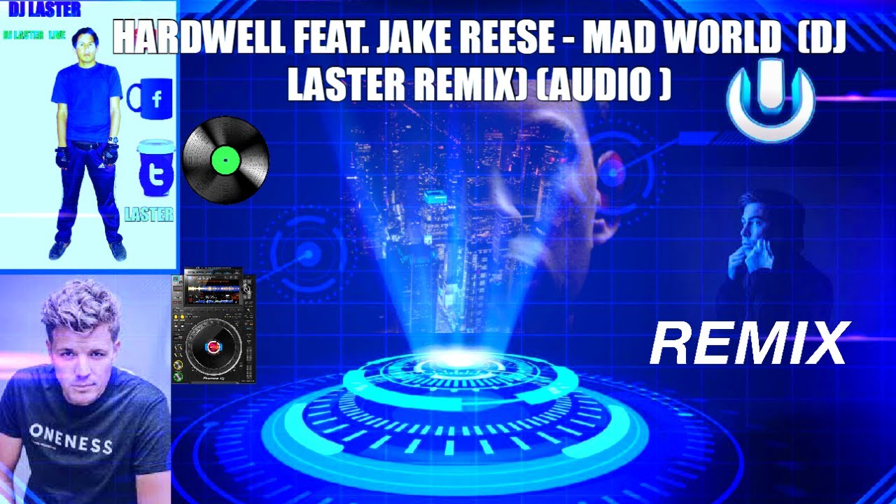 Laster - 1 Hardwell feat. Jake Reese - Mad World (Dj Laster Remix ...