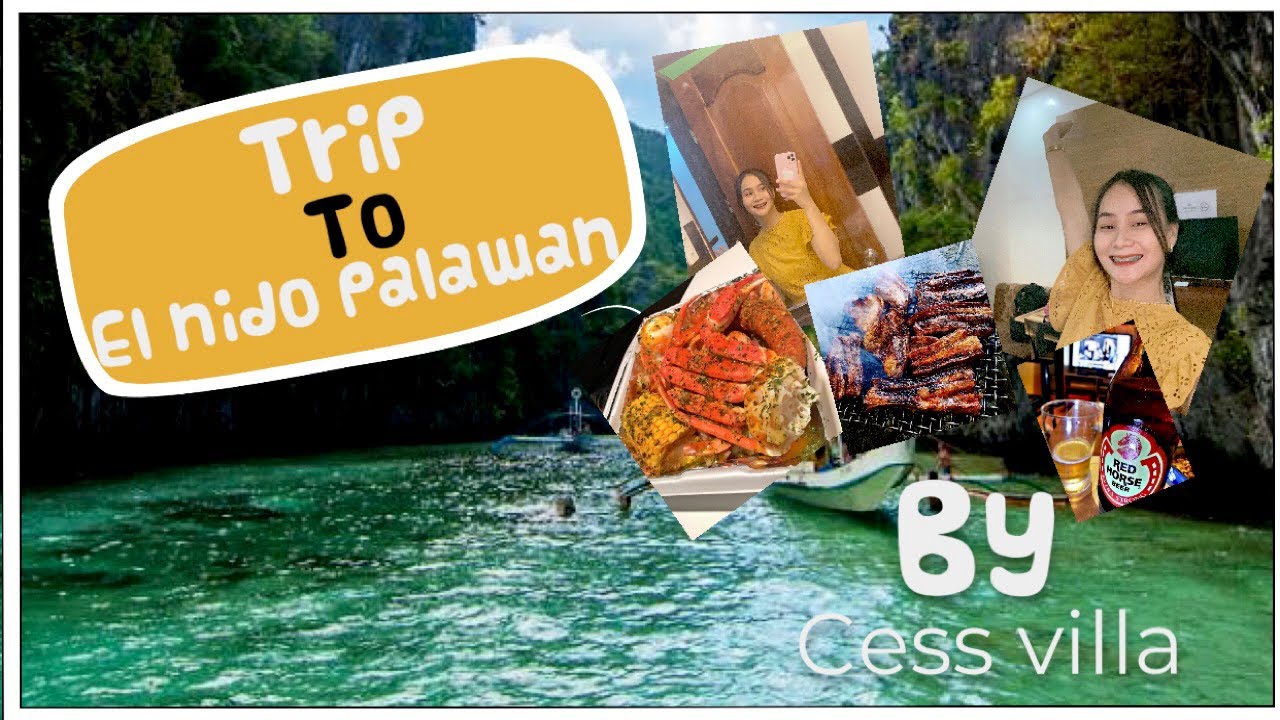 TRIP TO EL NIDO PALAWAN MINI VLOG | BY CESS VILLA - YouTube