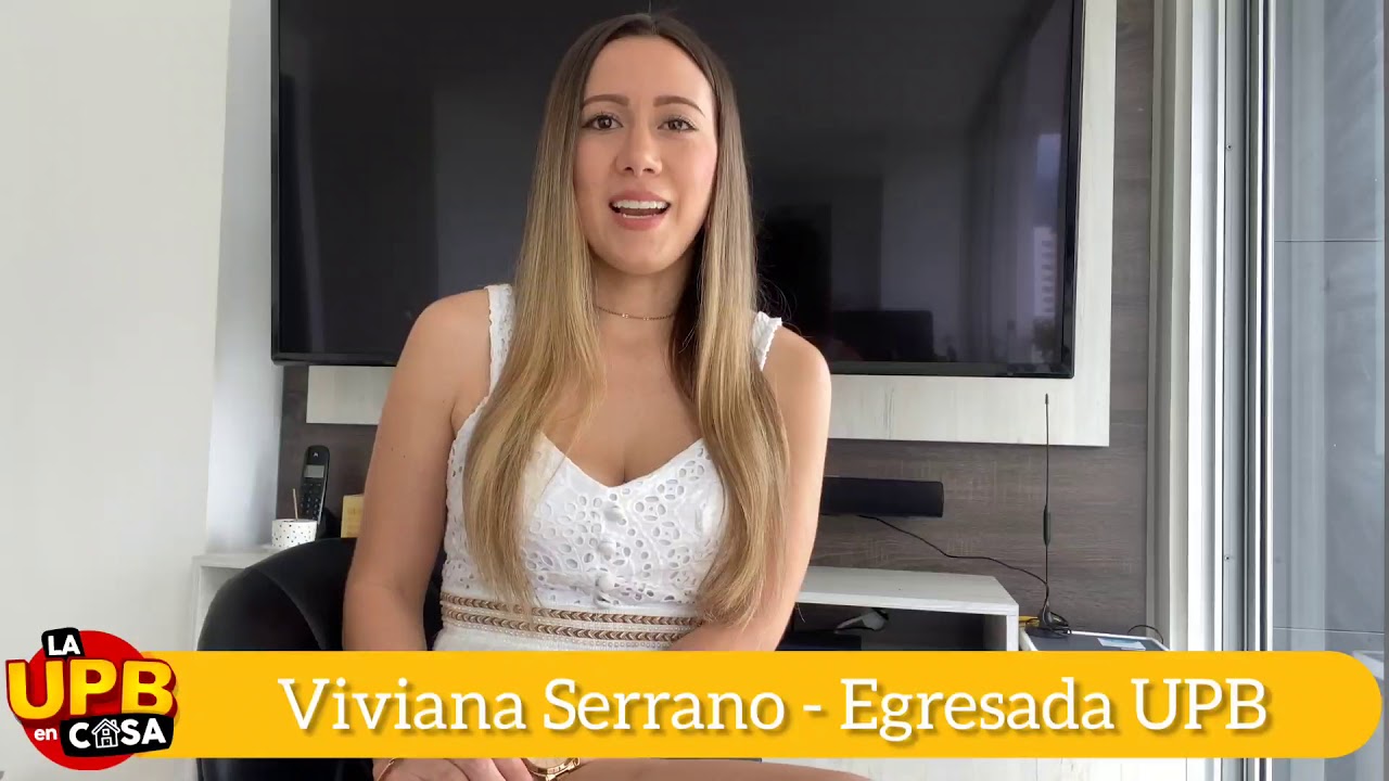 Viviana Serrano - Egresada UPB - YouTube