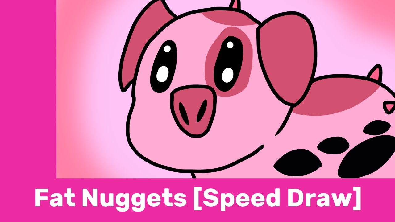 Fat Nuggets [Speed Draw] - YouTube