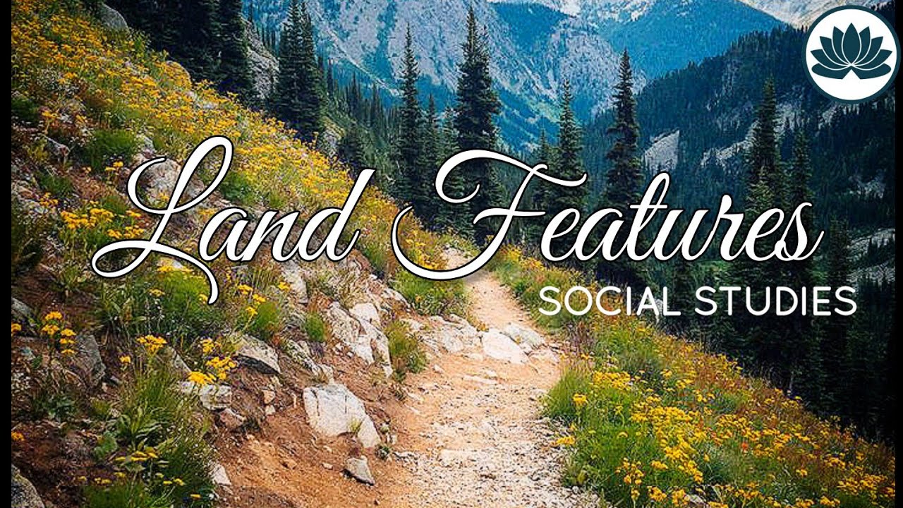 Major Land Features Of The Earth | Social Studies - YouTube