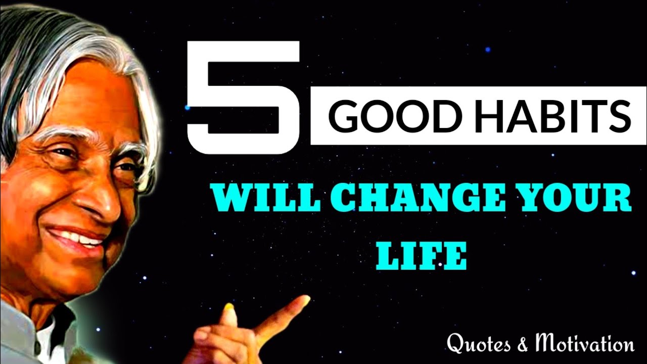 Which 5 Good Habits Can Change Your Life | Abul Kalam Quotes | Quotes ...