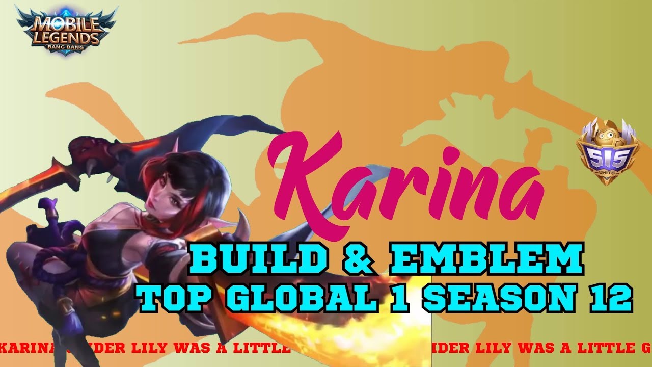 Karina Build And Emblem Karina Top Global 1 Season 12 Mobile Legends Ranked Youtube