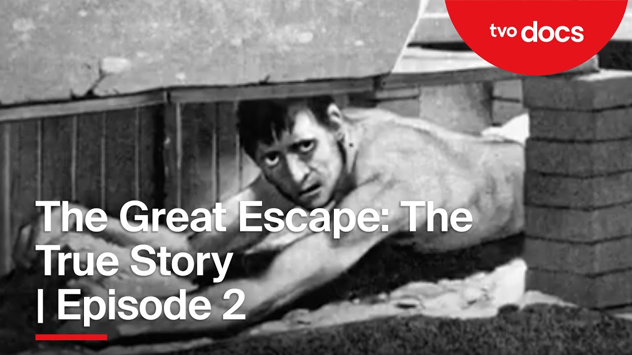 Episode 2 | The Great Escape: The True Story | TVO Docs - YouTube