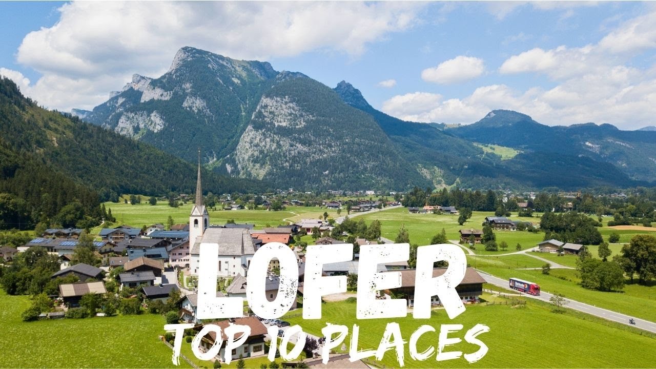 10 Most Beautiful Places in Lofer Austria 🇦🇹 - YouTube