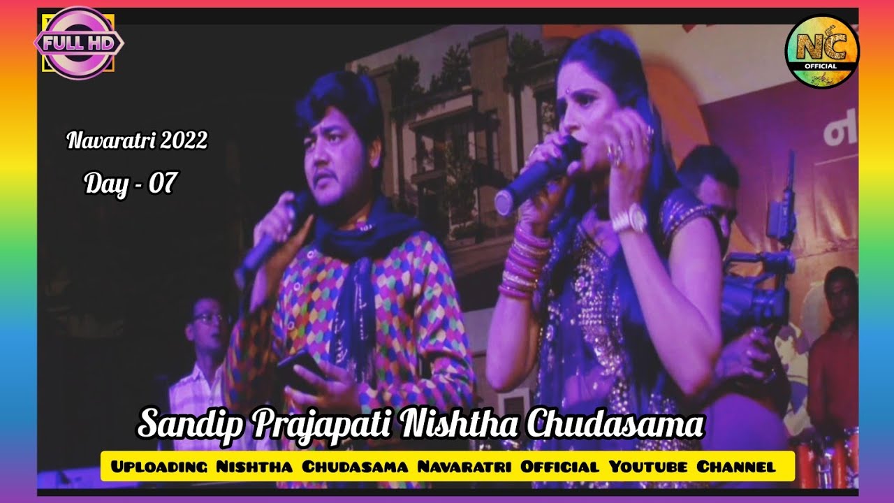 Day 07 Navratri Festival Nishtha Chudasama Sandip Prajapati Performance Live Youtube