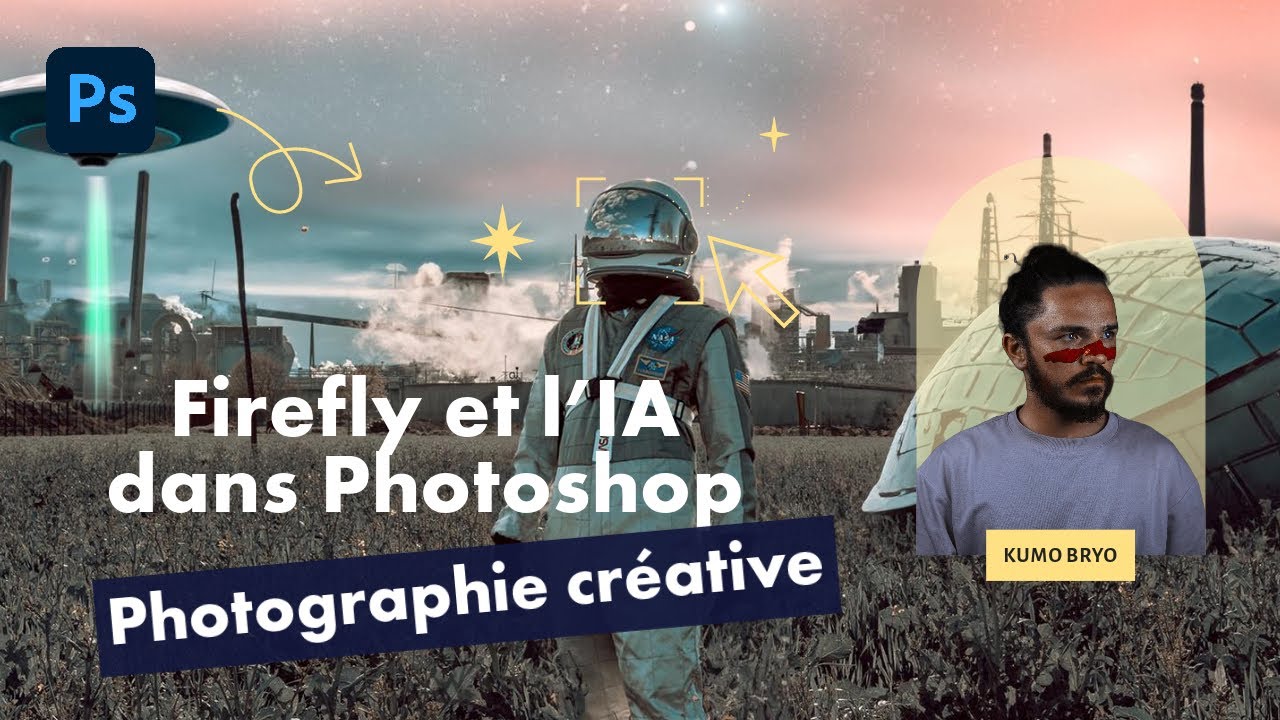 Masterclass Firefly et l'IA dans Photoshop : Photographie créative avec ...
