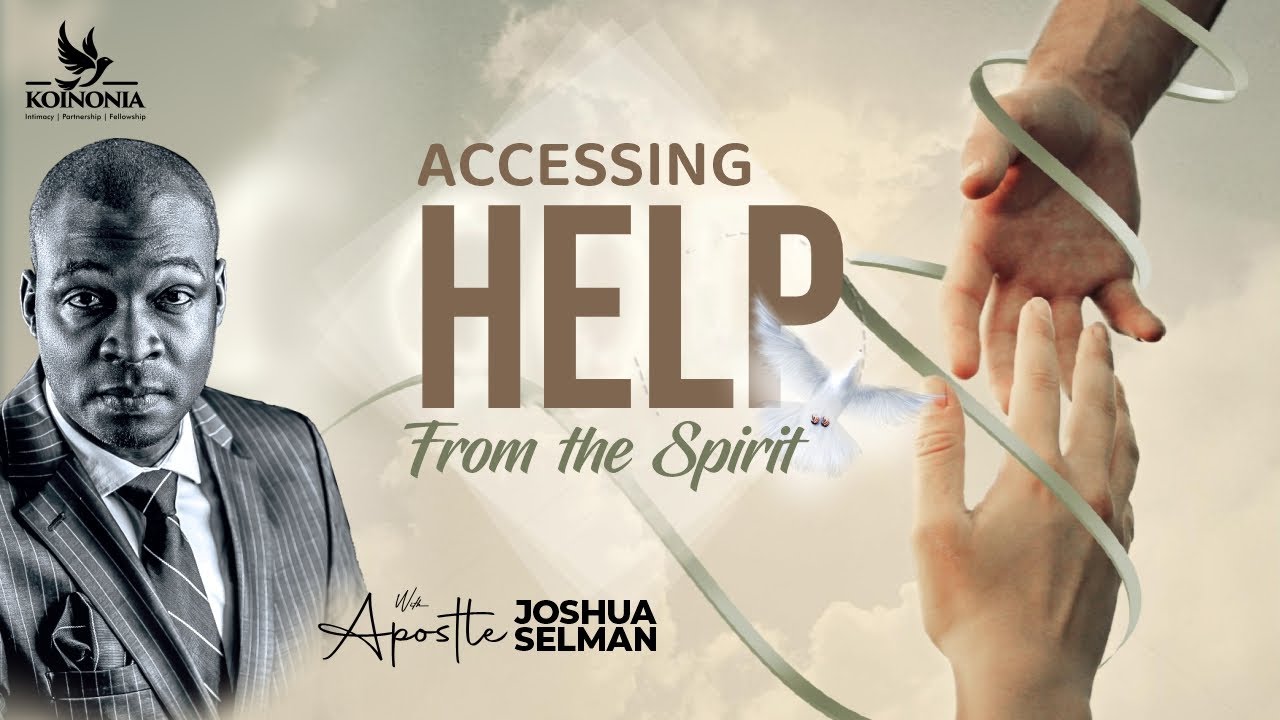 ACCESSING HELP FROM THE SPIRIT|ACCELERATE CONF 2023|THE ELEVATION CHURCH LAGOS|APOSTLE JOSHUA ...