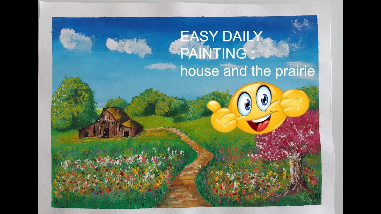 Easy daily painting #3: house and the prairie - YouTube
