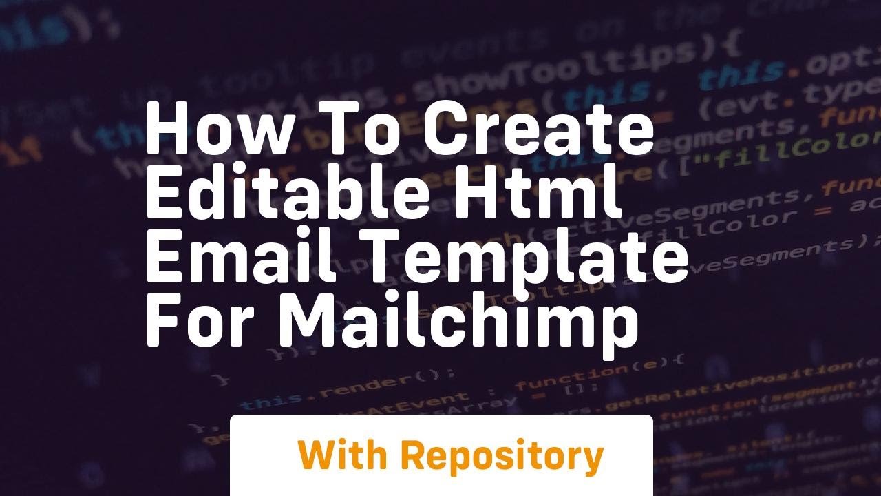 How to create editable html email template for mailchimp - YouTube