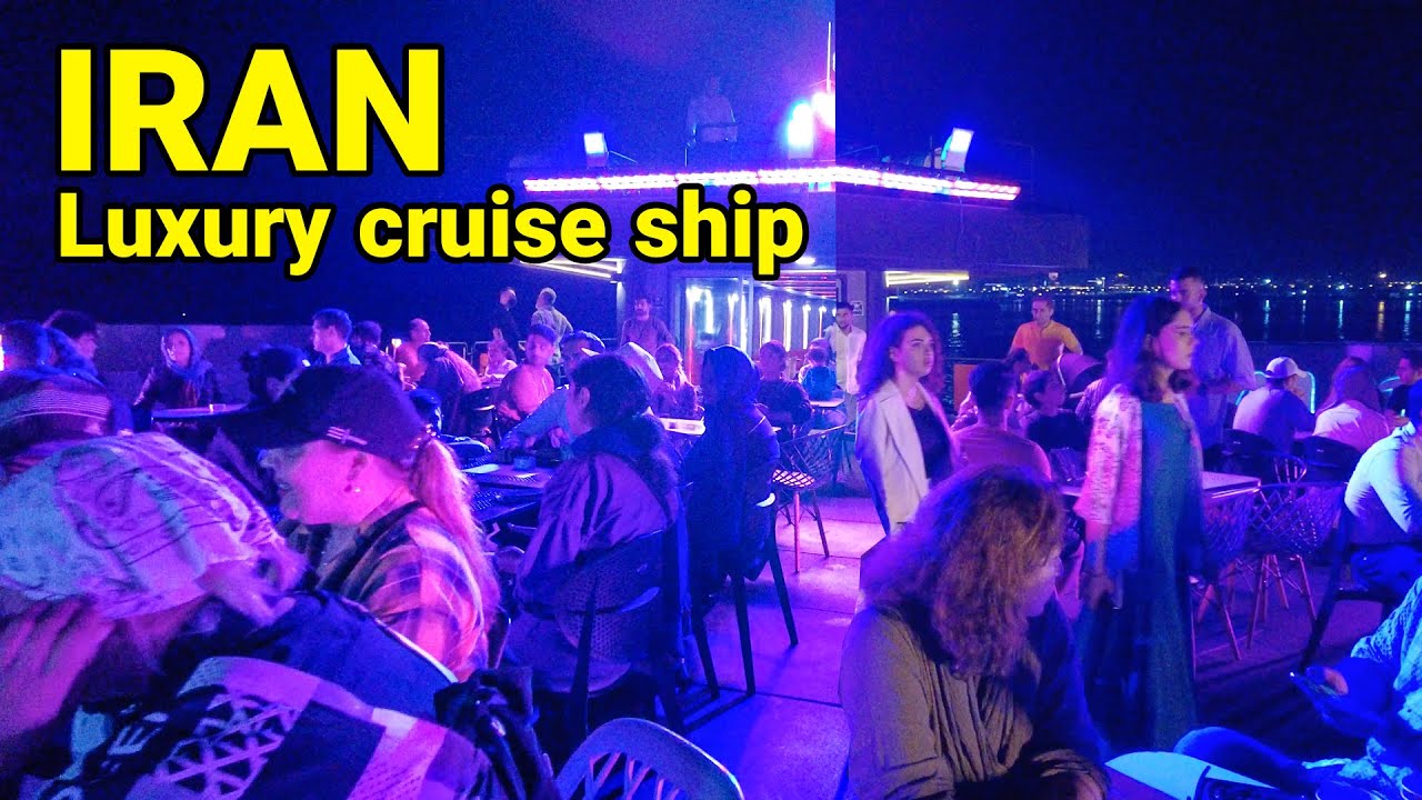 Luxury Cruise Ship In IRAN 2023 Kish Island 🇮🇷 Iranian NightLife Vlog ...