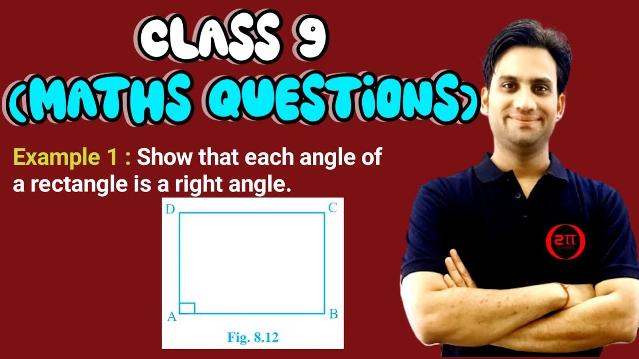 Show that each angle of a rectangle is a right angle | Example 1 class 9 maths ncert chapter 8 ...
