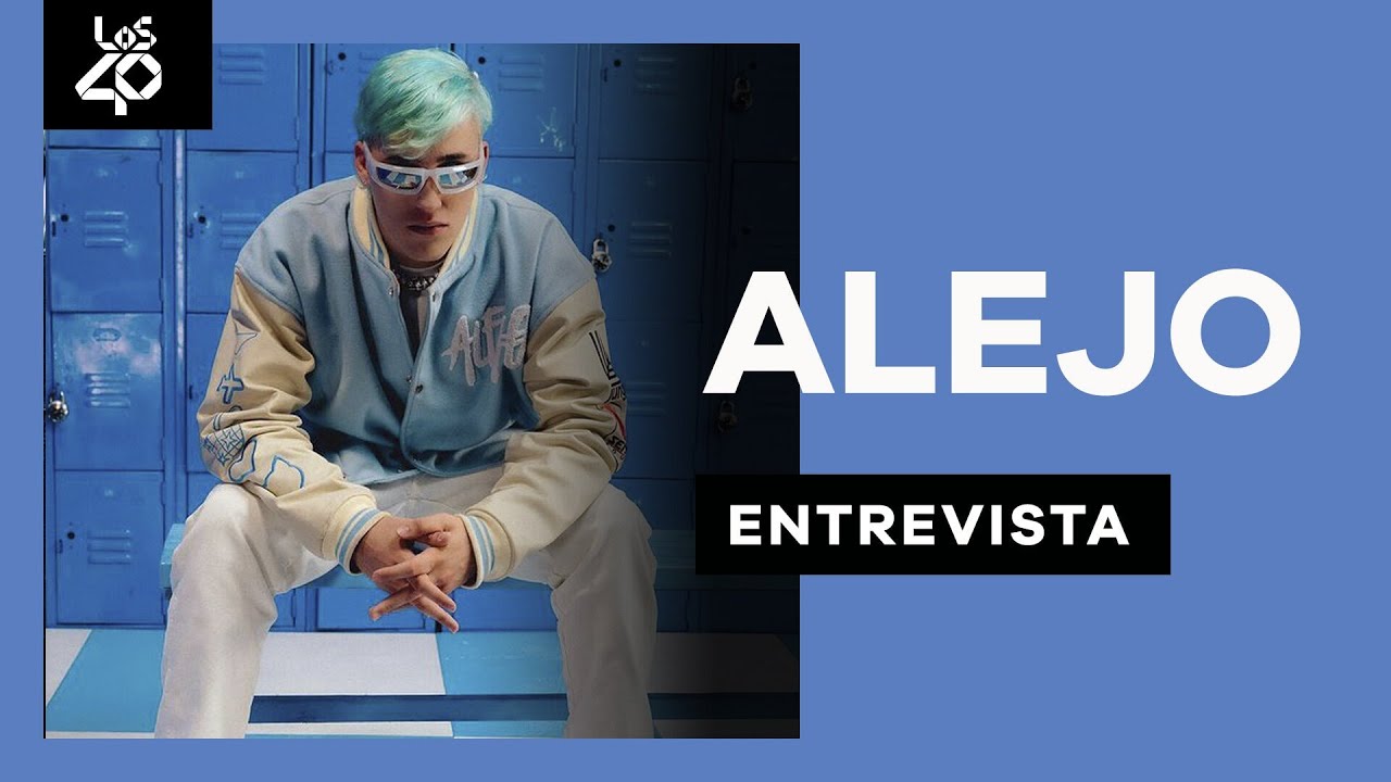 ENTREVISTA A ALEJO: "EN ESTE DISCO QUERÍA REGGAETON PURO" - YouTube