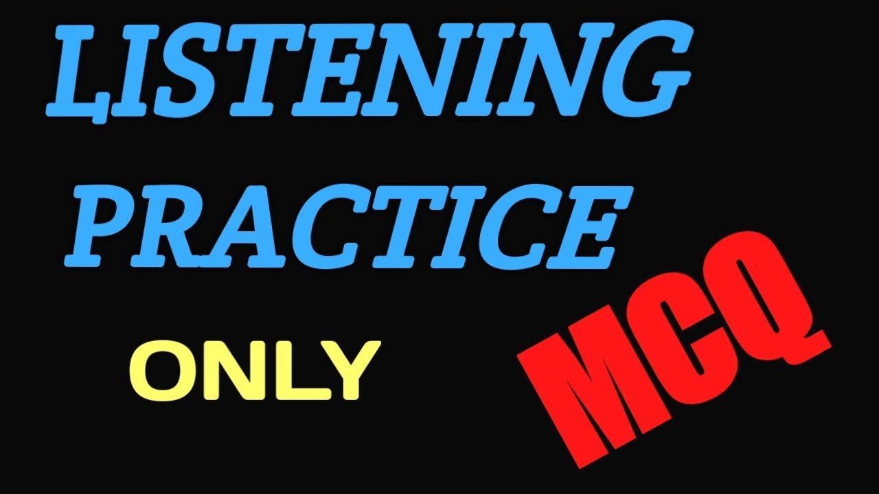 IELTS Listening MCQ Practice 1 YouTube ielts-listening-mcq-practice-1-youtube