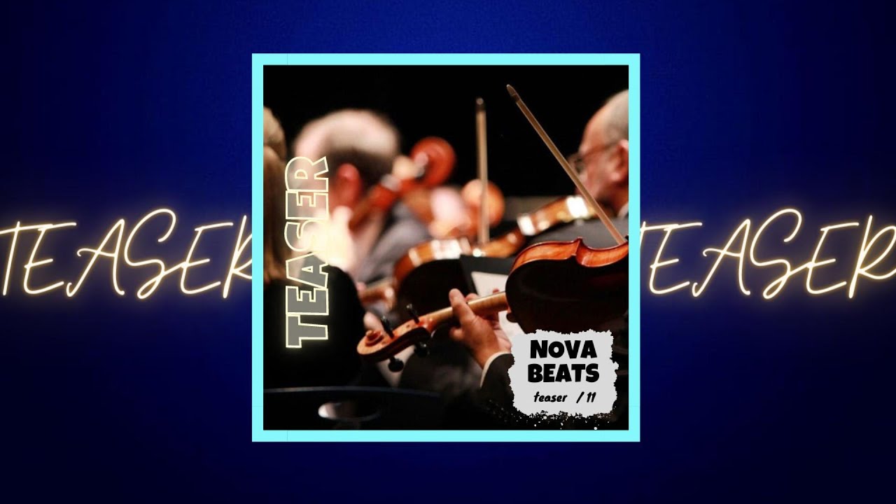 Type Beat 2023 - "TEASER" 🎻 - Instru 2023 ( Nova Beats ) - YouTube