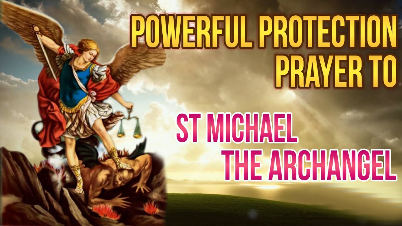 Powerful Protection Prayer To St Michael the Archangel - YouTube