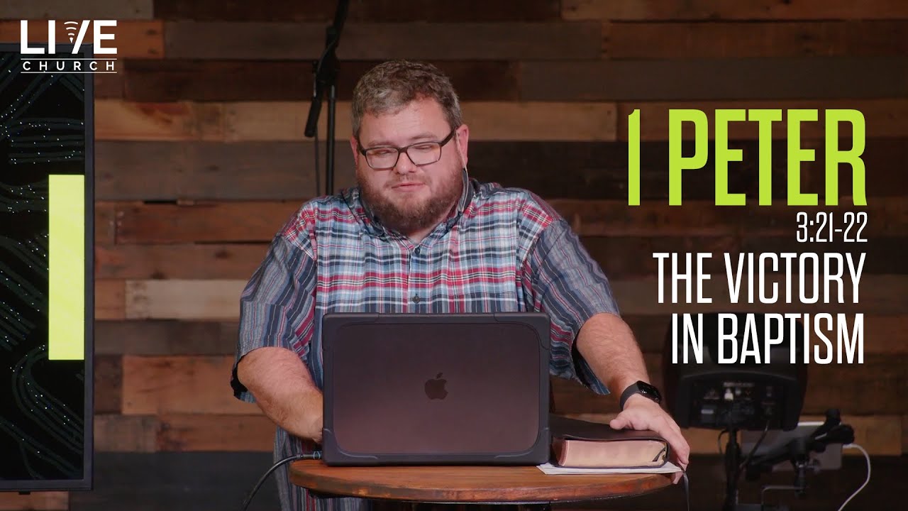 The Victory in Baptism - 1 Peter 3:21-22 - YouTube