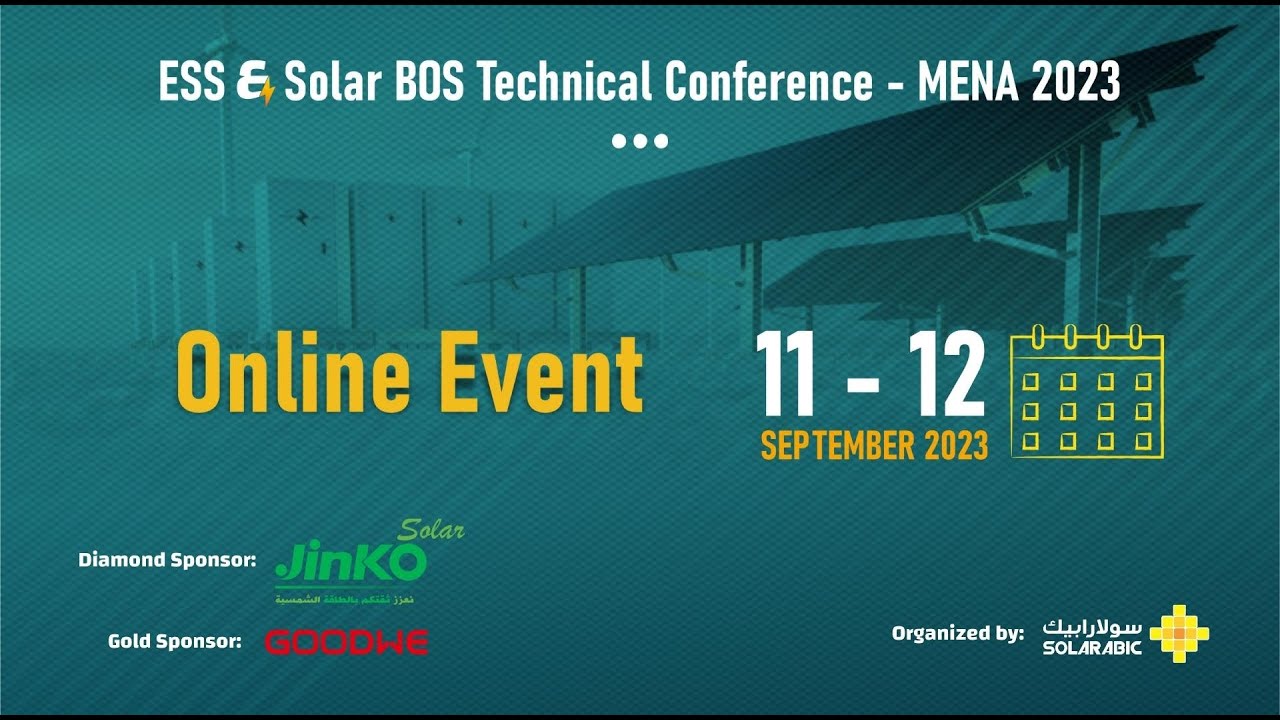 ESS & SOLAR BOS TECHNICAL CONFERENCE - MENA 2023: Day 2 - Part 1 (in ...