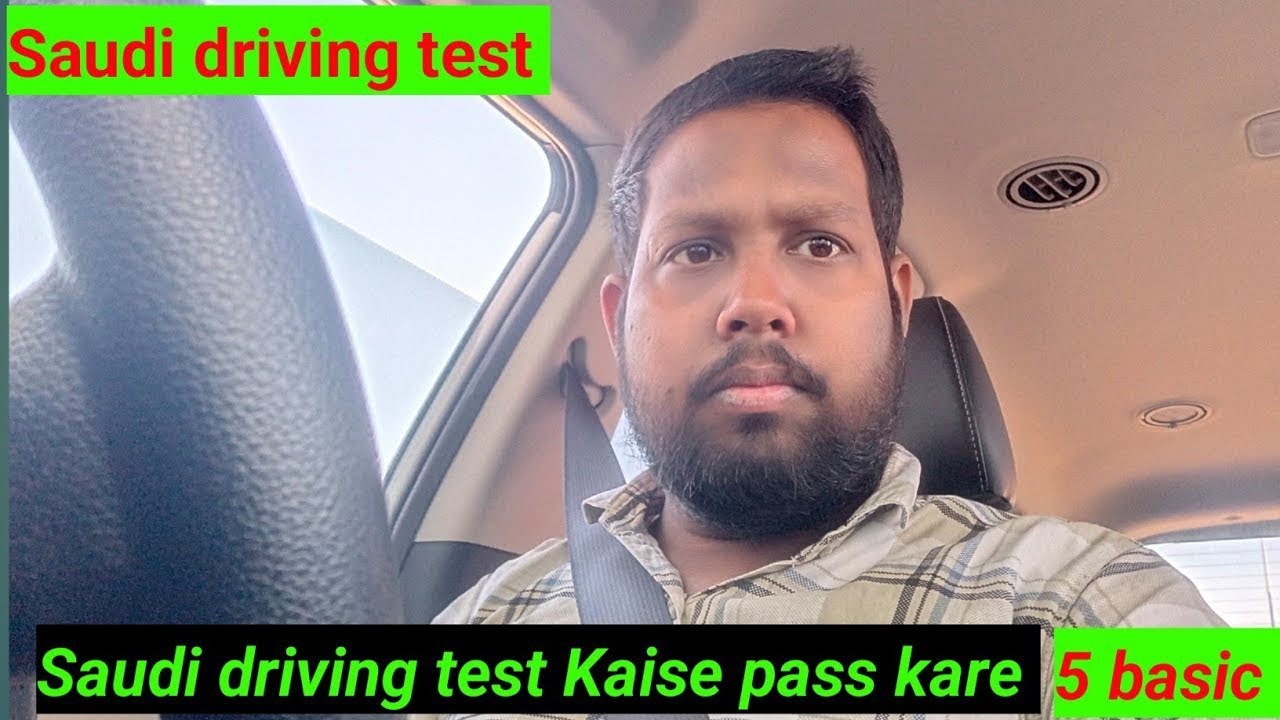 How to pass your Saudi driving test | Tips and tricks from a local ...