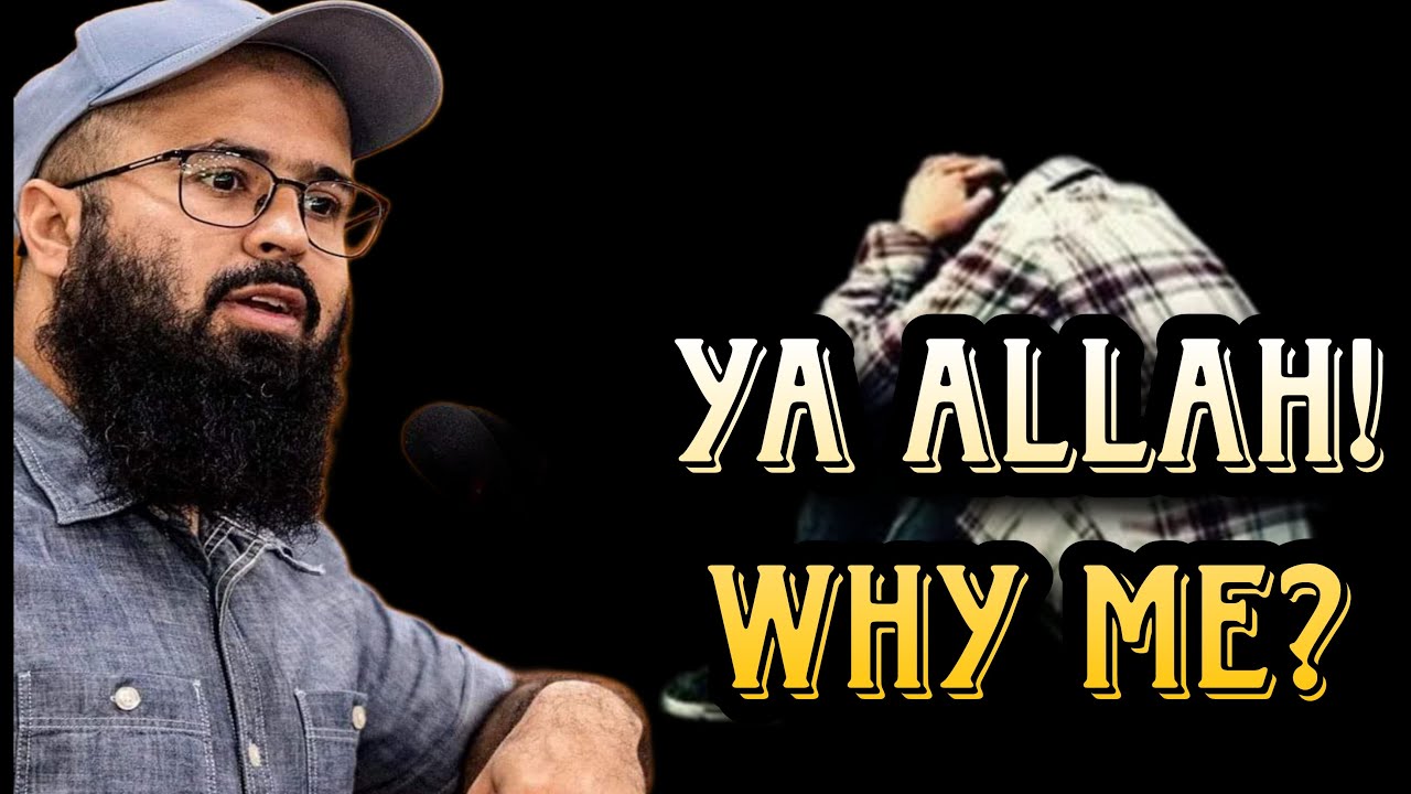Ya Allah! Why Me? | Emotional Reminder | Tuaha ibn Jalil - YouTube
