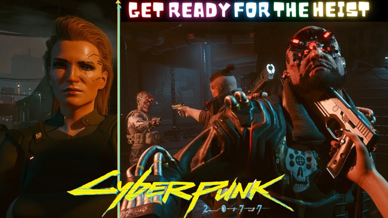 CYBERPUNK 2077 EPISODE 6 - GETTING READY FOR THE HEIST AFTERLIFE ...