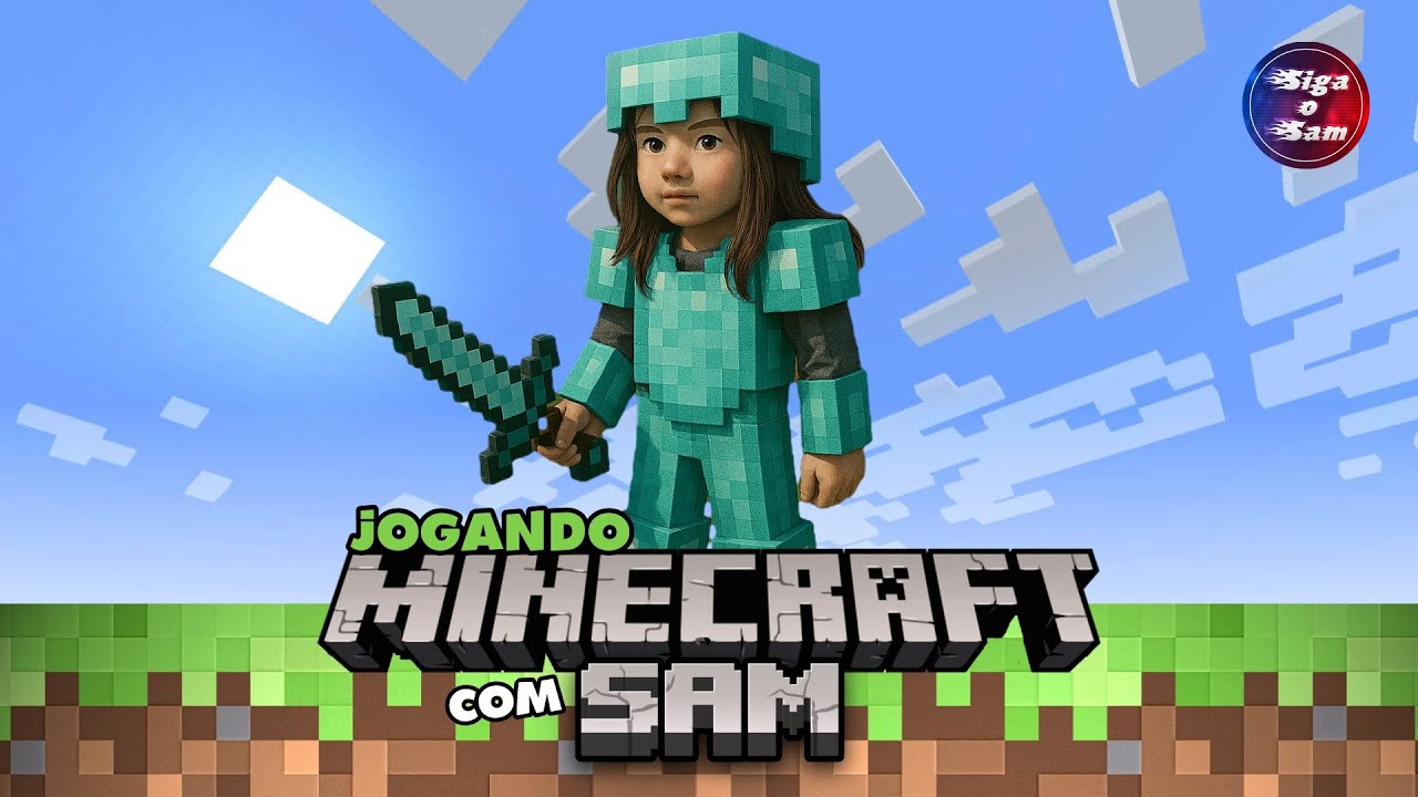 Siga o Sam Jogando Minecraft e Conversando com Vocês! - YouTube