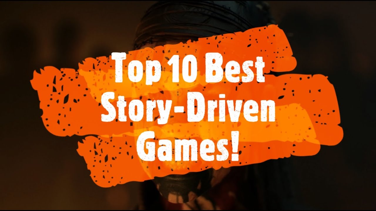 Top 10 Best Story Driven Games YouTube top-10-best-story-driven-games-youtube