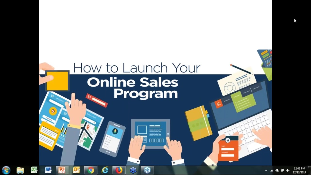 "How to Launch Your Online Sales Program" Webinar December 13, 2017 ...