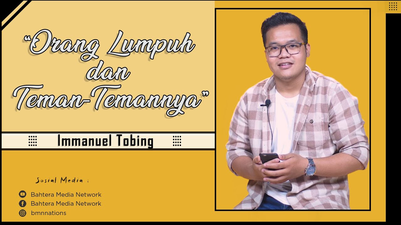 (Unstoppable Generation) Immanuel Tobing - Orang Lumpuh dan Teman ...