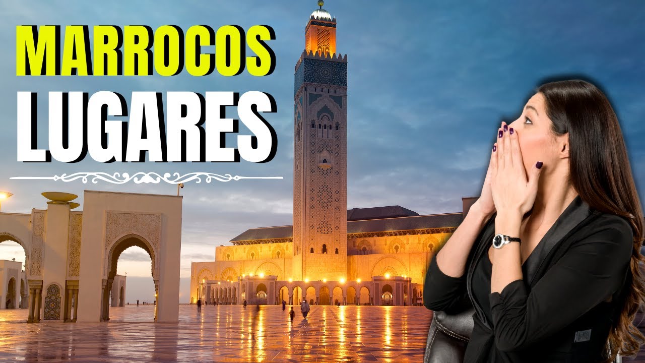Pontos Turísticos - 7 Melhores Lugares Para Visitar em MARROCOS - YouTube