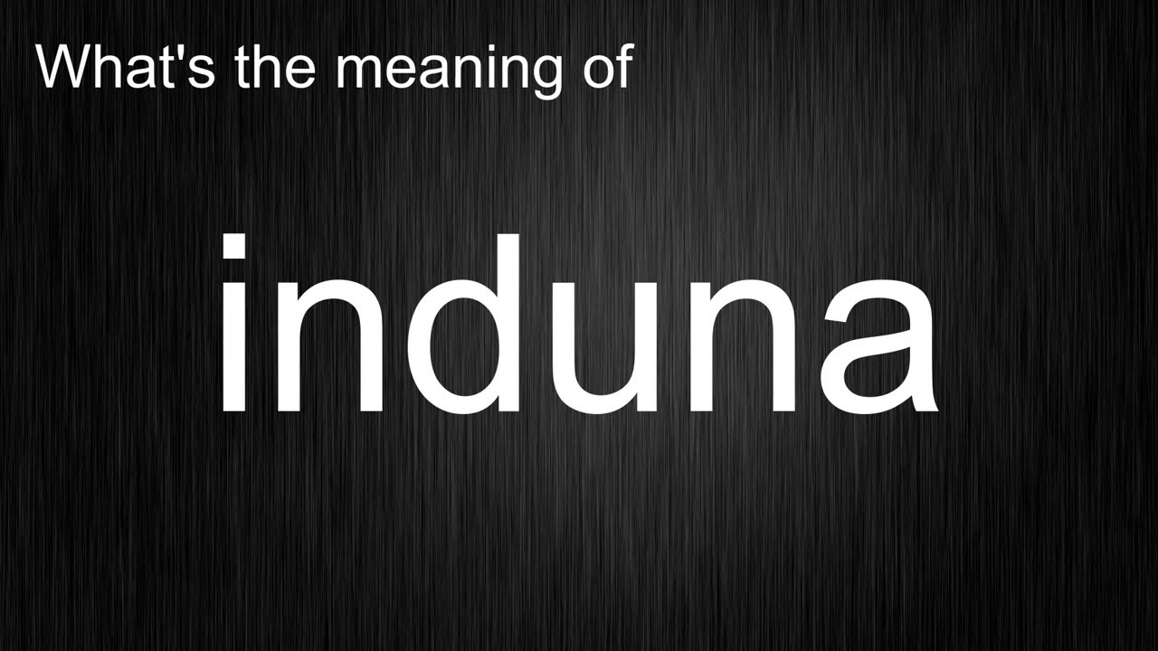 "induna" - The Must-Know Pronunciation and Meaning Guide - YouTube