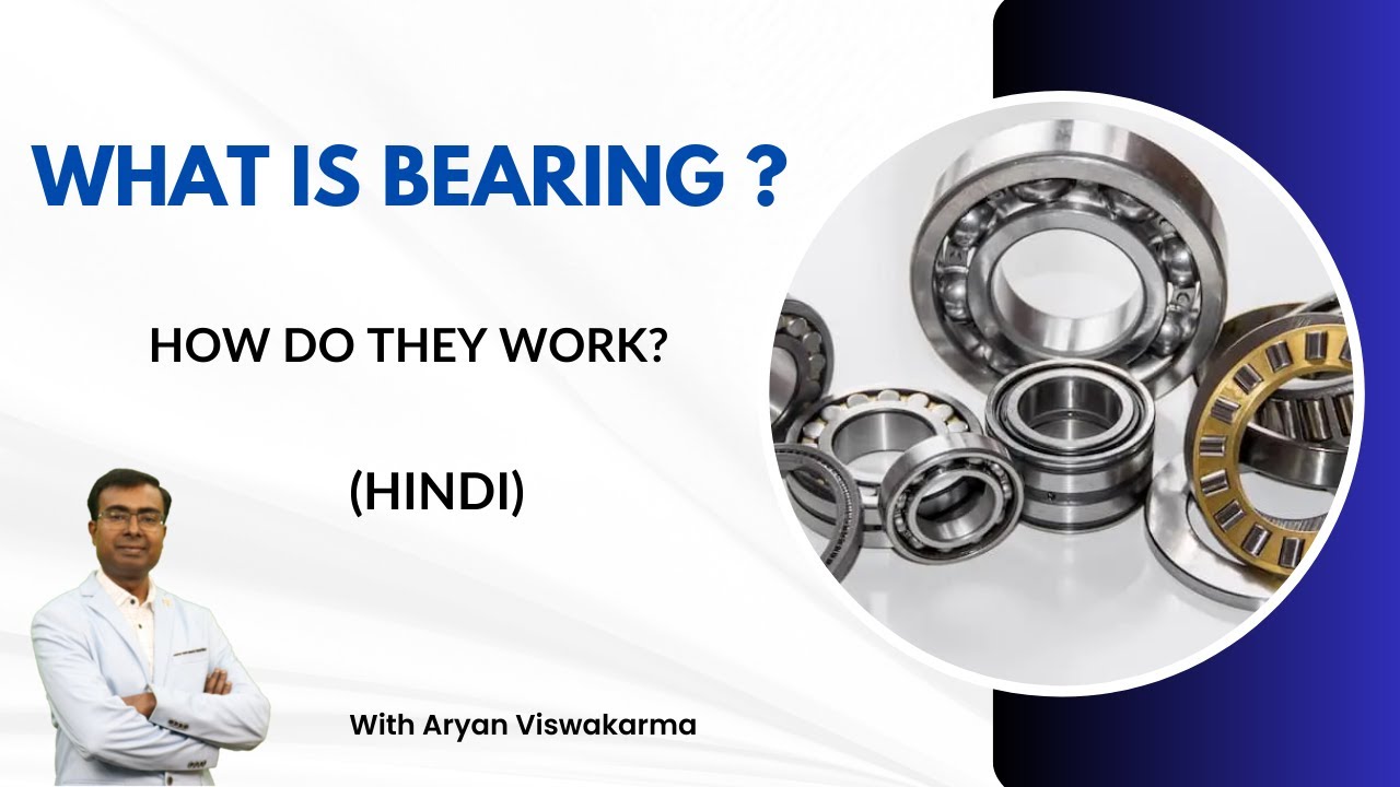 What is Bearing? Types of Bearings and How They Work? | How to select a ...