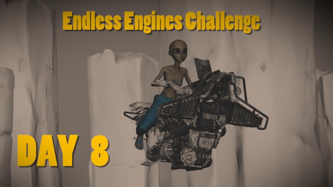 Endless Engines Challenge | DAY 8 - YouTube
